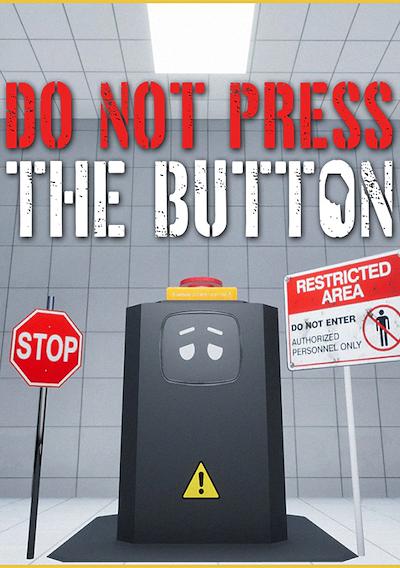 Do Not Press The Button (Or You'll Delete The Multiverse) | Info ...